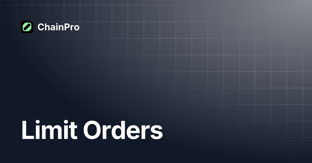 Limit Orders | ChainPro
